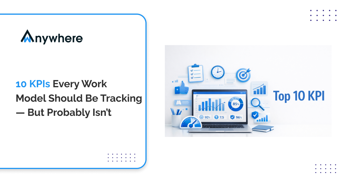 10 Essential KPIs Every Work Model Should Measure In 2025