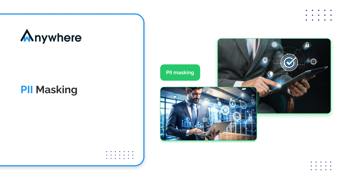 AI Powered PII Masking for Compliance & Security | wAnywhere